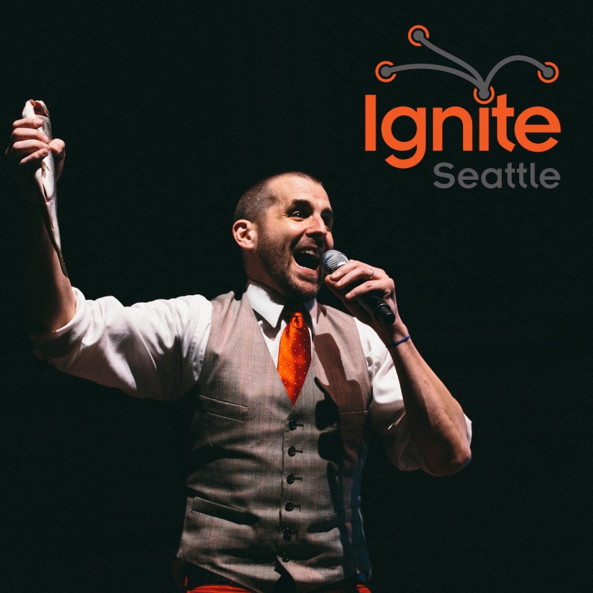 Ignite Seattle – Enlighten us, but make it quick.